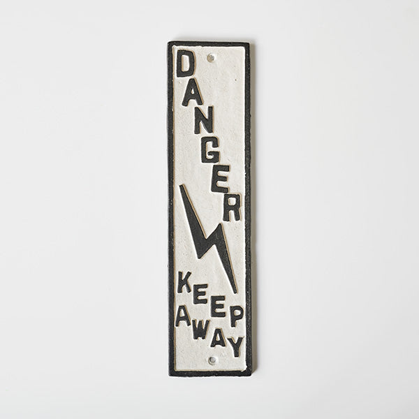 Danger Keep Away Sign – A Boy Named Aaron